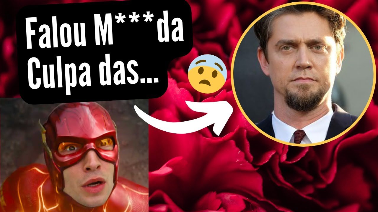 BOMBA.... Hollywood pegando fogo... POLÊMICAS do filme do flash ...