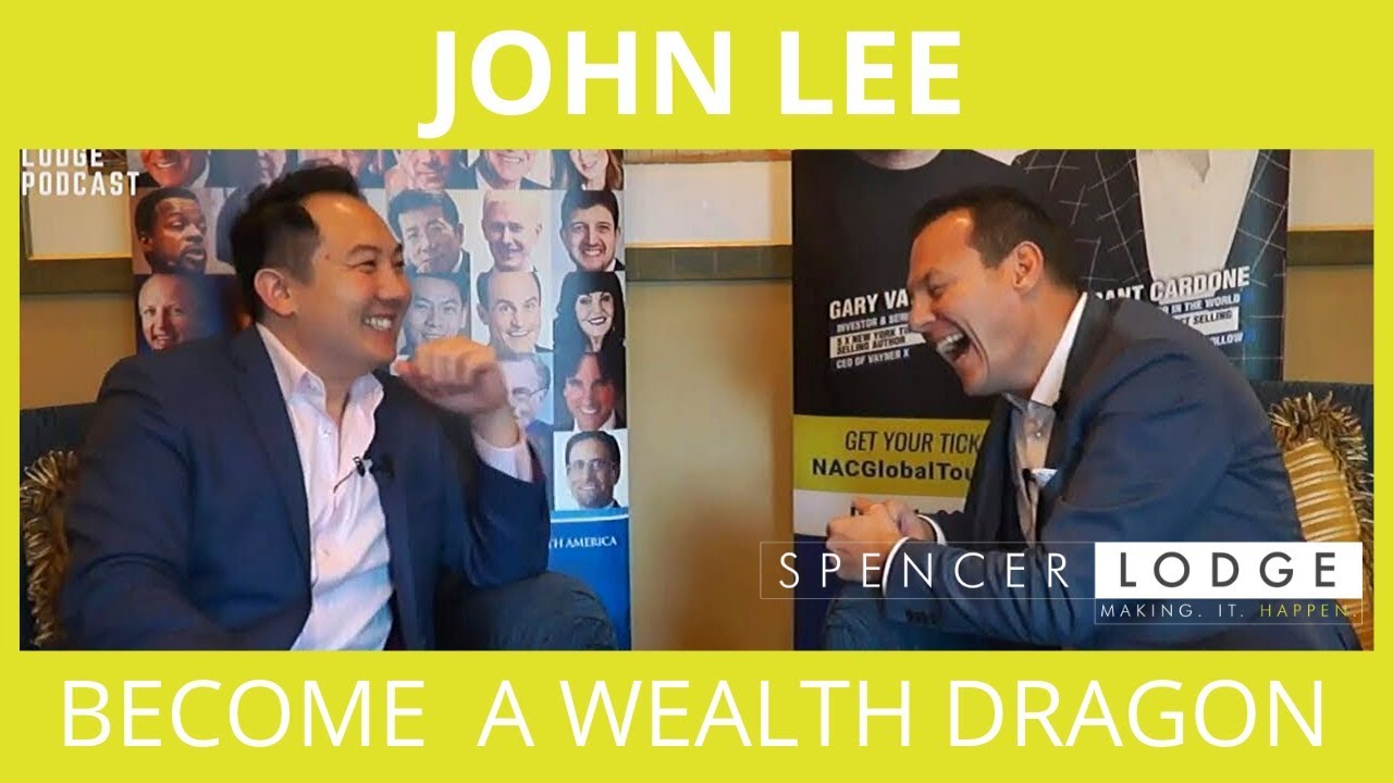 John Lee Interview - How To Become a Wealth Dragon - YouTube