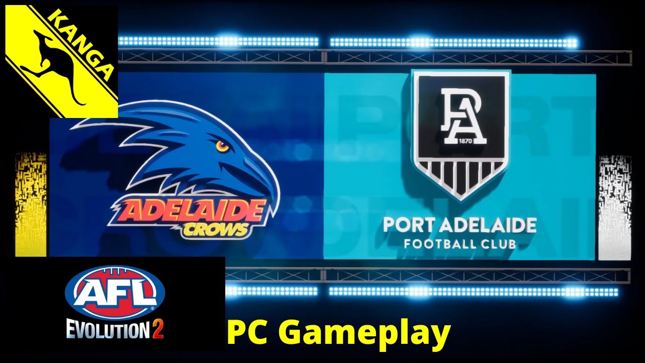 AFL Evolution 2 PC Gameplay | Adelaide Crows vs Port Adelaide | Viewer ...