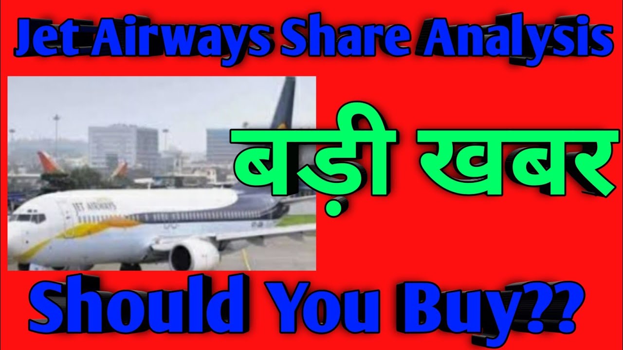 Jet Airways Share Analysis - Jet Airways Stock Update - YouTube