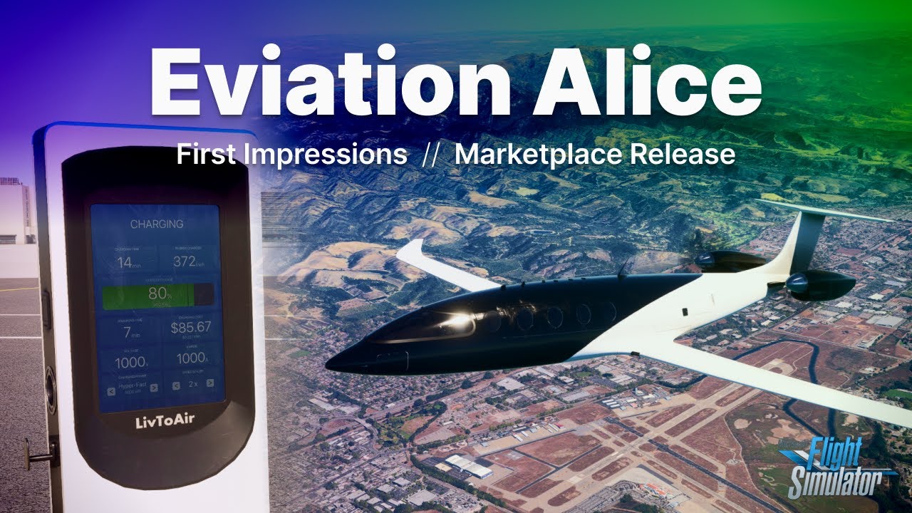 MSFS's first fully-electric aircraft / Eviation Alice first impressions ...