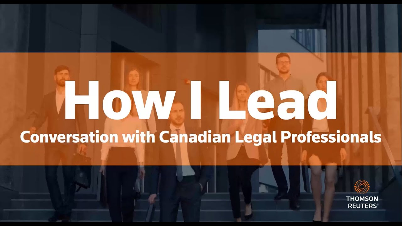 How I Lead, Conversations with Canadian Legal Professionals: Episode 1 ...