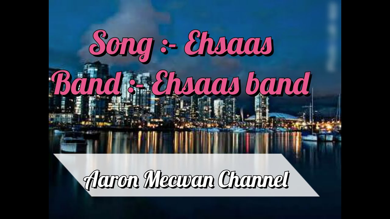 Ehsaas hindi Christian song - Ehsaas band - YouTube Music