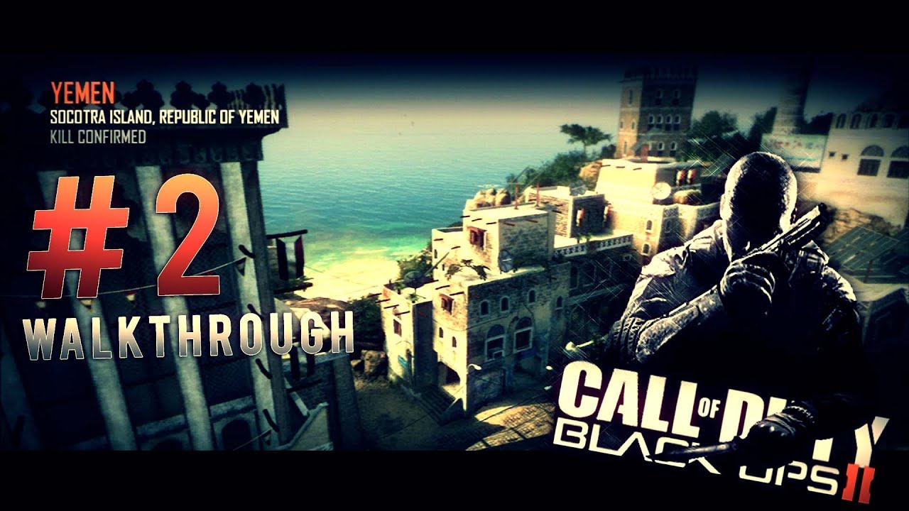 Black Ops 2 Walkthrough #2 Map YEMEN - Ridney - YouTube