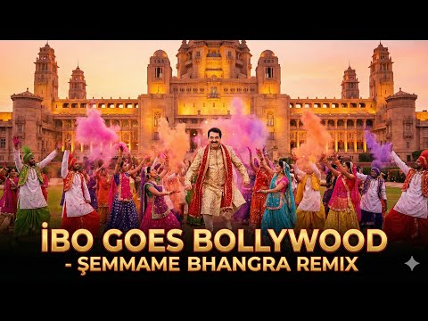 İbrahim Tatlıses ŞEMMAME Bollywood Version Bhangra Remix