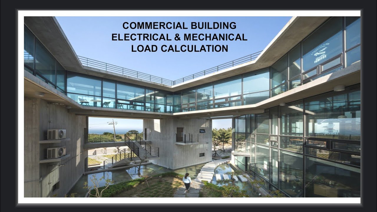 ELECTRICAL & MECHANICAL LOAD CALCULATION OF SMALL COMMERCIAL OFFICE ...