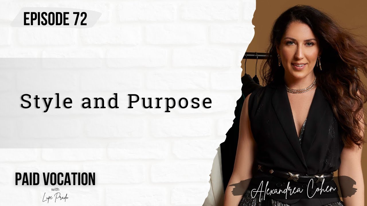 Style and Purpose with Alexandrea Cohen - YouTube