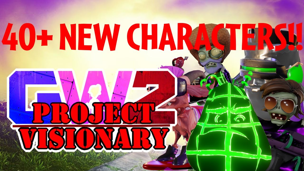 ALL PROJECT VISIONARY CHARACTERS SHOWCASE - PVZGW2 Mods - YouTube