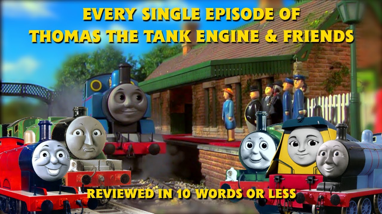 Every Episode of Thomas and Friends Reviewed in 10+ Words or Less - YouTube