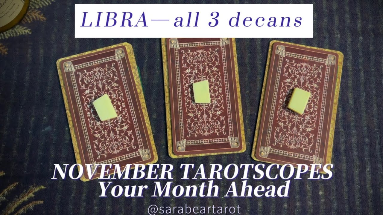 #Libra —November: Your Month Ahead, all 3 decans - YouTube