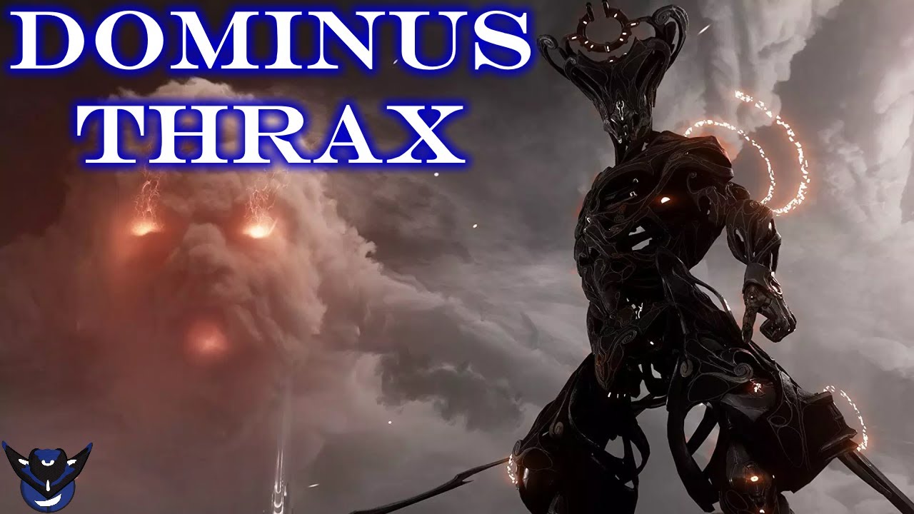 Hablemos de Dominus Thrax y el Hombre en el Muro - Actualidad Warframe - YouTube