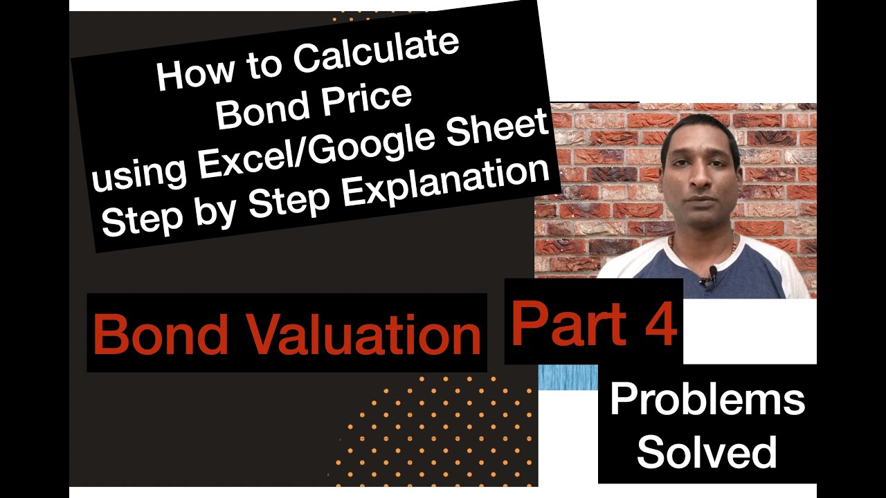 How to Find Bond Price using Excel/Google Sheet Step by step:Bond ...