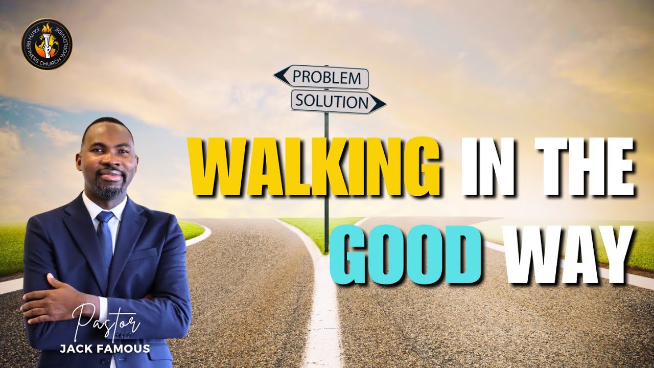 Walking In The Good Way - YouTube
