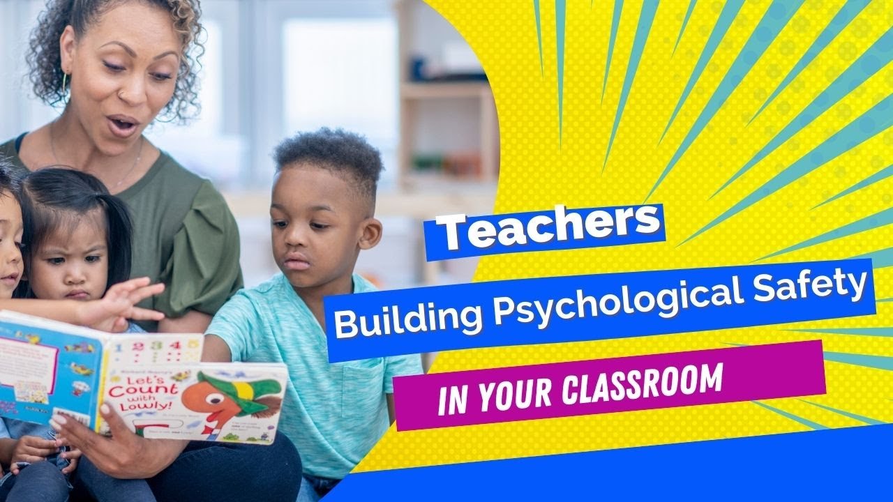 Building Psychological Safety in The Classroom - YouTube