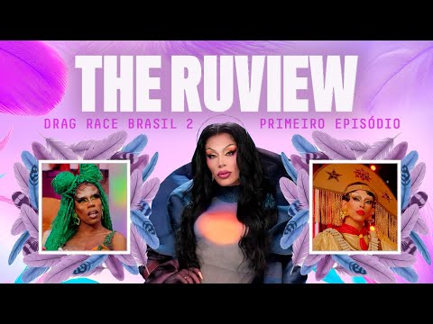 DRAG RACE BRASIL 2 - EP 1 TEMPERO BRASILEIRO (shade, lágrimas, drama e ...
