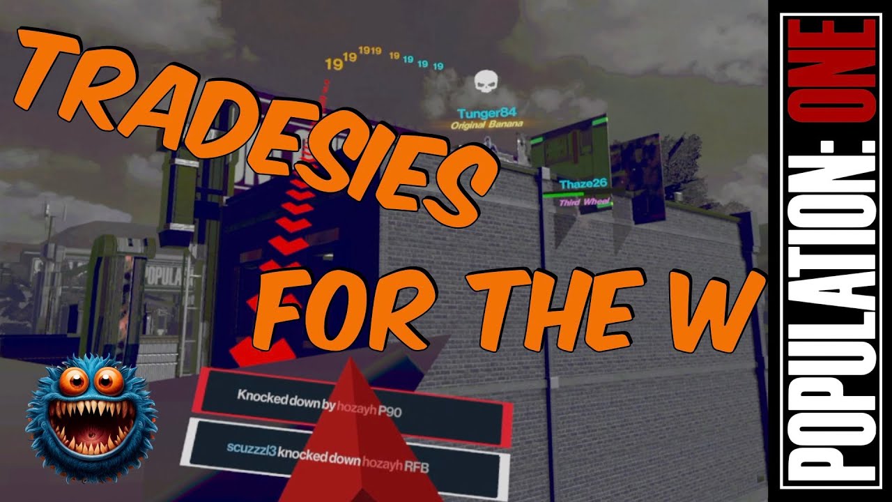 POPULATION: ONE - TRADESIES for the W featuring Tunger84 & @thaze2678 ...