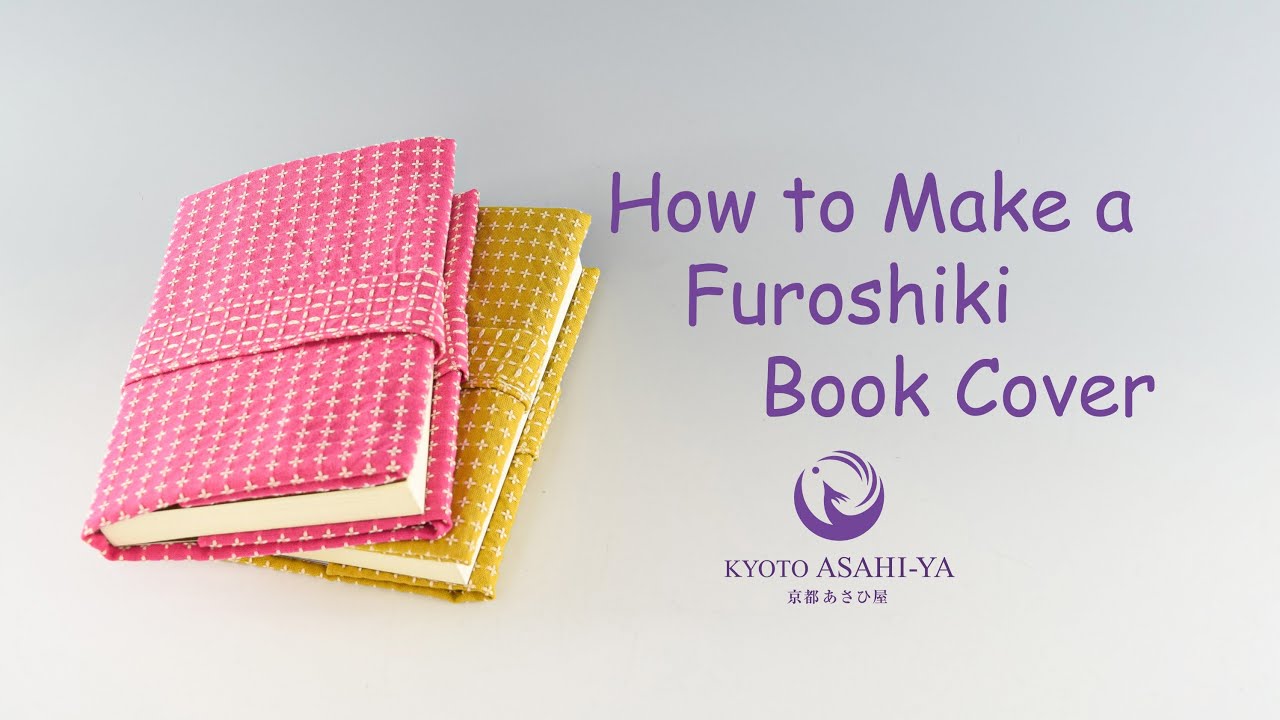 「風呂敷の活用法」How to Make a Furoshiki Book Cover 風呂敷ブックカバーの作り方 - YouTube