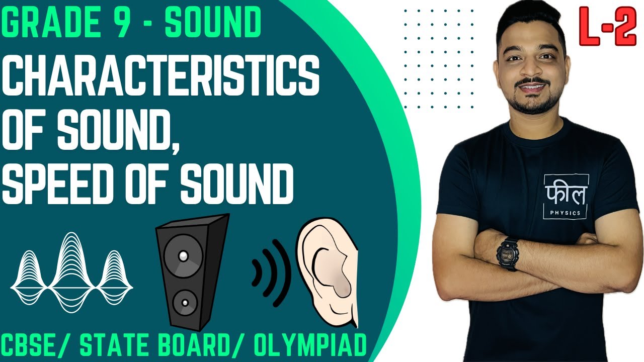 Sound | Class 9 | Lec 2: Characteristics and Speed of Sound | CBSE ...