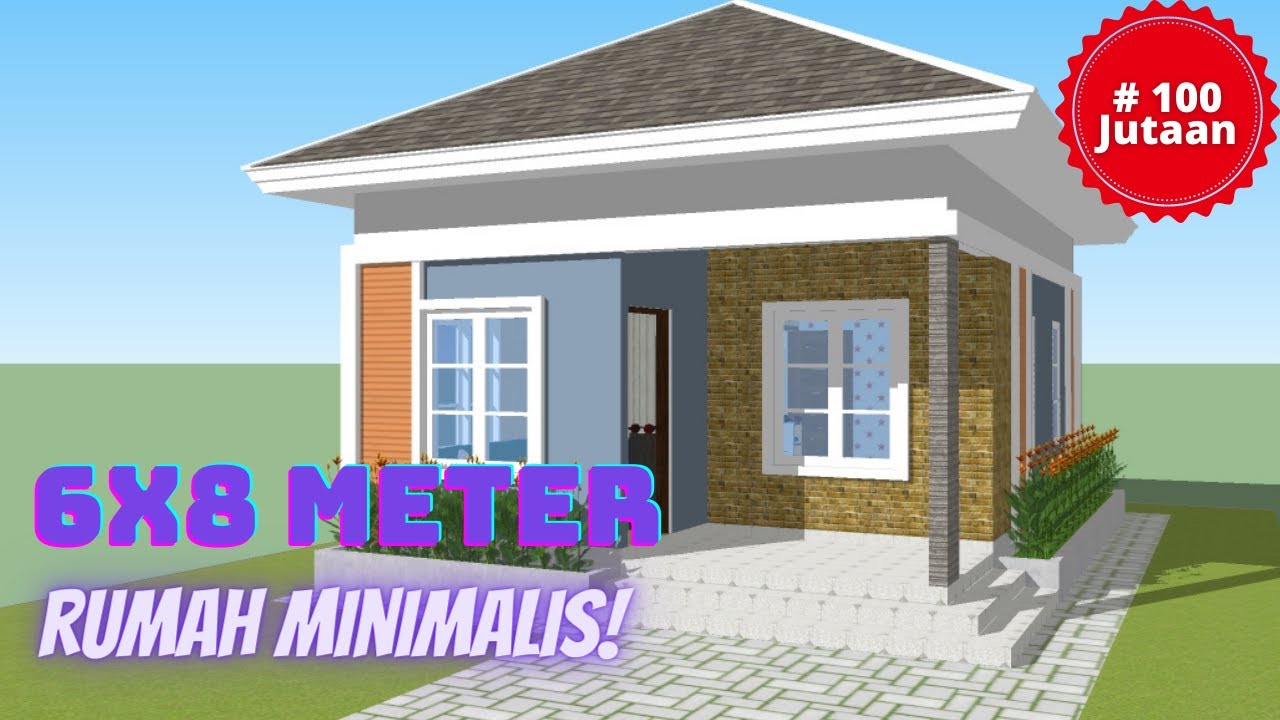 Desain Rumah Minimalis 6x8 Meter | 2 Kamar Tidur | 100 Jutaan - House ...