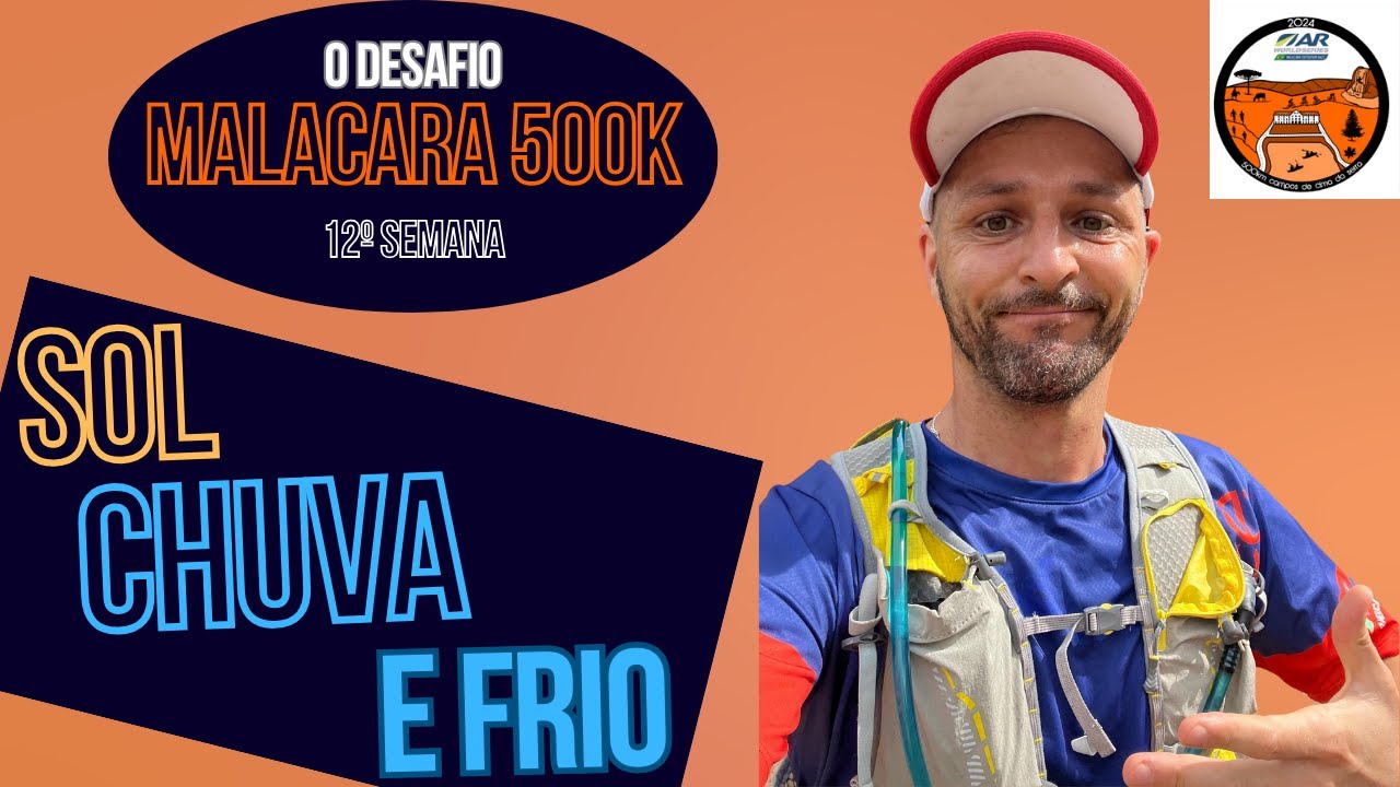 O Desafio- Malacara 500k 12º semana de preparação. - YouTube