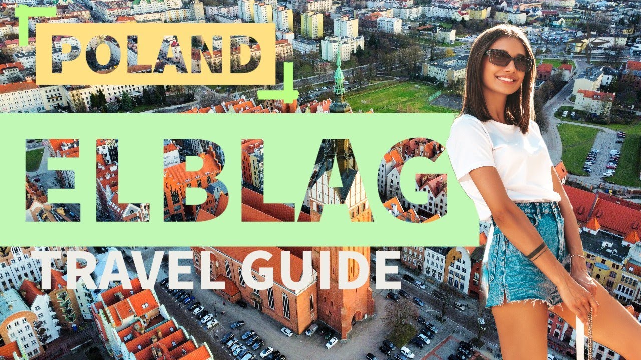 Elblag | Poland | Travel Guide 🇵🇱 - YouTube