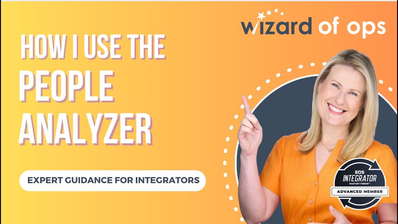 How to Hire and Assess the Right People with the EOS People Analyzer ...