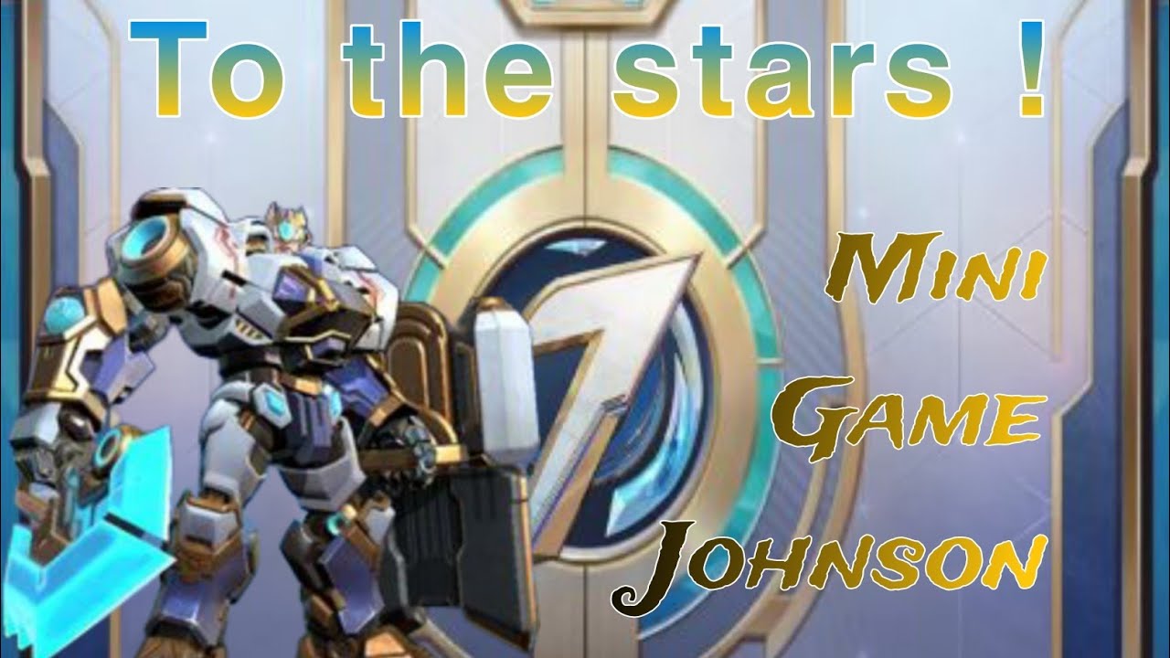 "To The Stars!" Mini Game Johnson MLBB #mobilelegends - YouTube