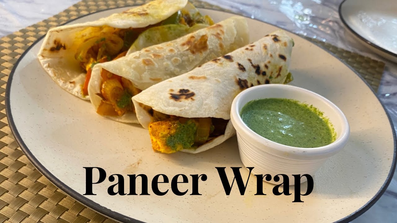 Paneer Wrap | Paneer Roll Recipe | How to make Paneer Wrap - YouTube