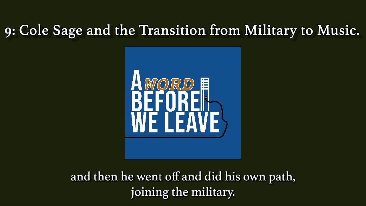 9: Cole Sage and the Transition from Military to Music. - YouTube