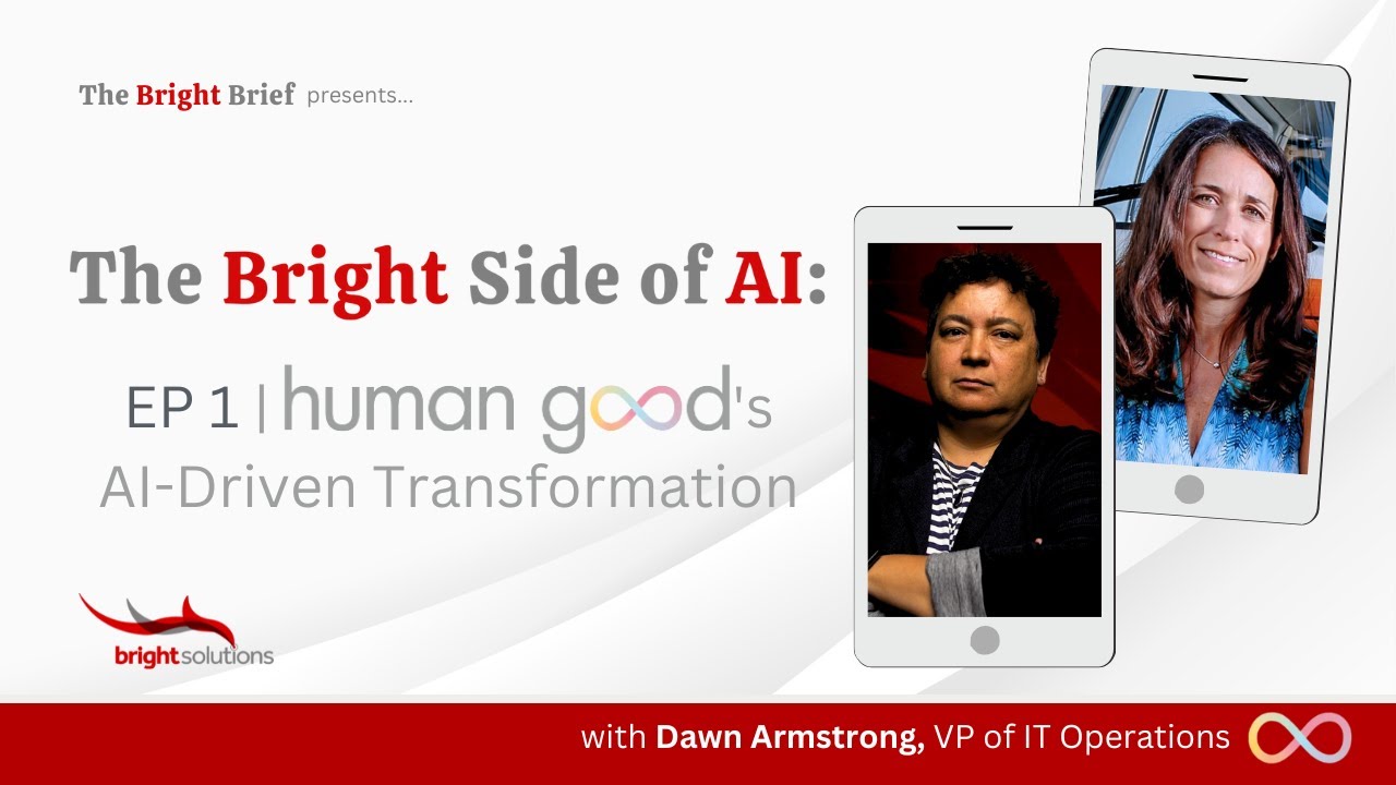 The Bright Side of AI: Human Good's AI-Driven Transformation with Dawn ...
