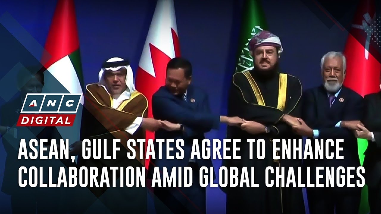 ASEAN, Gulf states agree to enhance collaboration amid global ...
