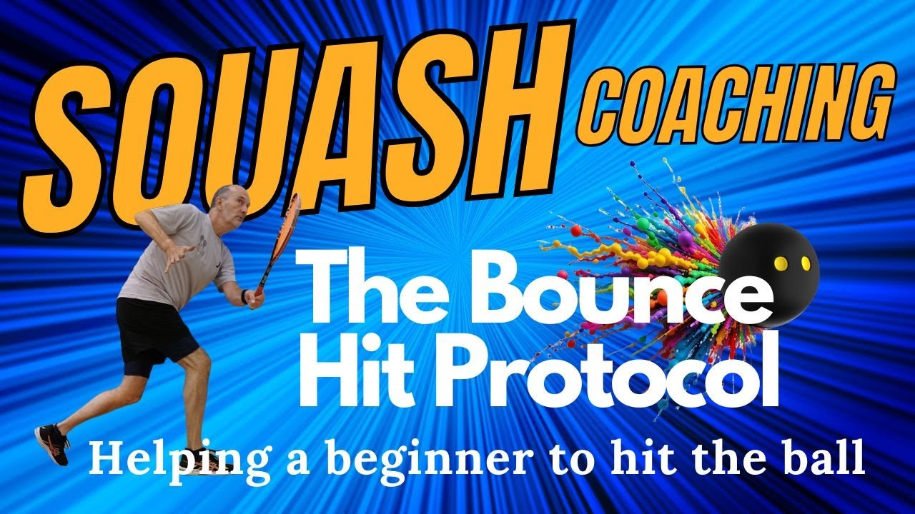 Squash Coaching Beginners - The Bounce Hit protocol - YouTube