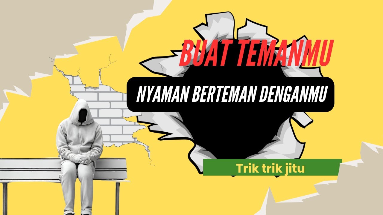 tips supaya teman temanmu nyaman berteman denganmu #pertemanan - YouTube