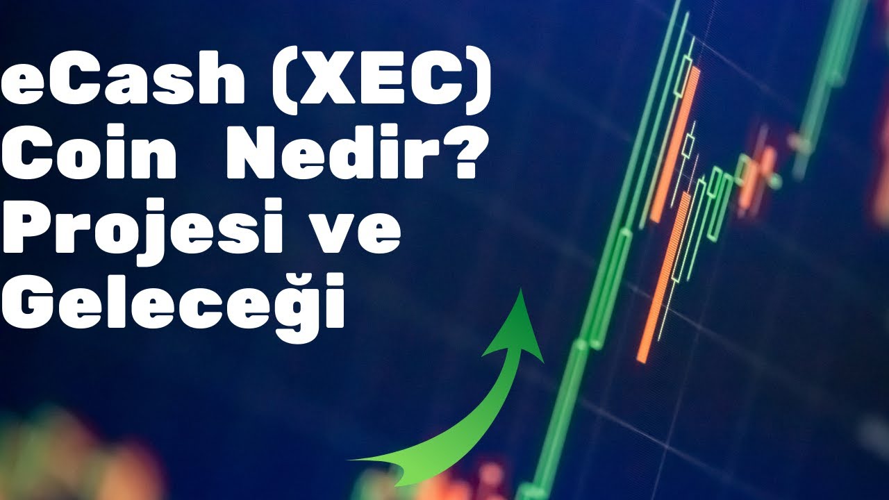 eCash (XEC) Coin Nedir? Projesi ve Geleceği - YouTube