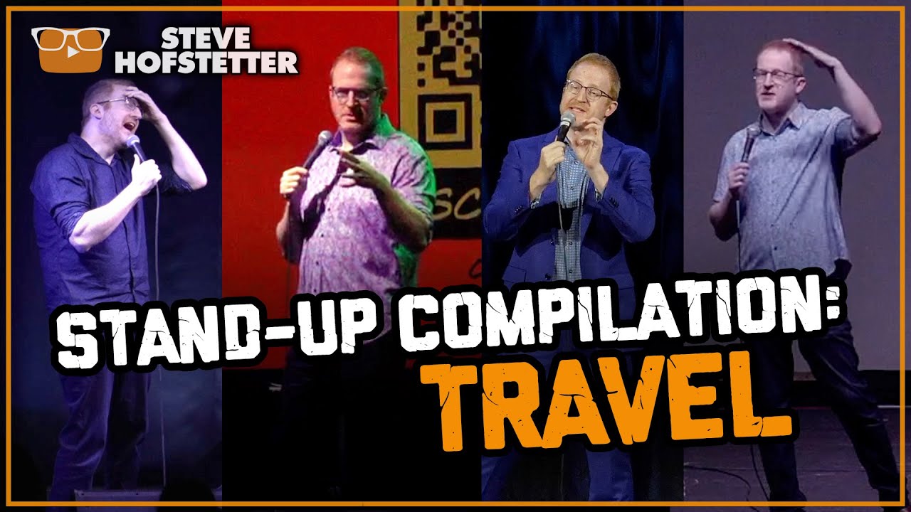 Stand-Up Compilation: Travel - Steve Hofstetter - YouTube
