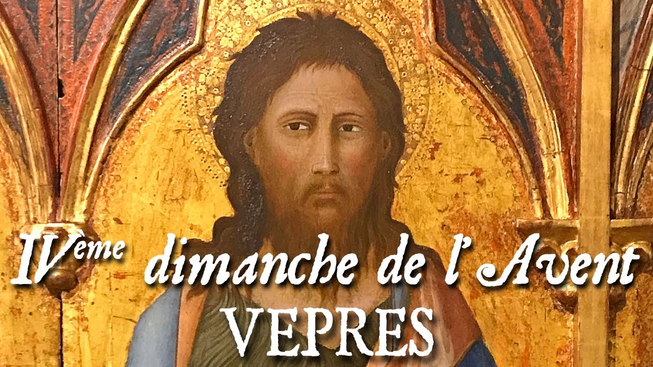 Premières vêpres du quatrième dimanche de l'Avent - O CLAVIS DAVID ...