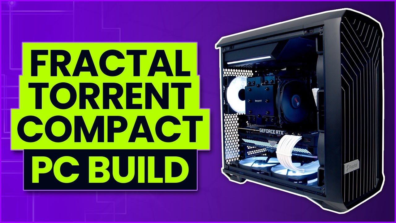 Fractal Design Torrent Compact Build - YouTube