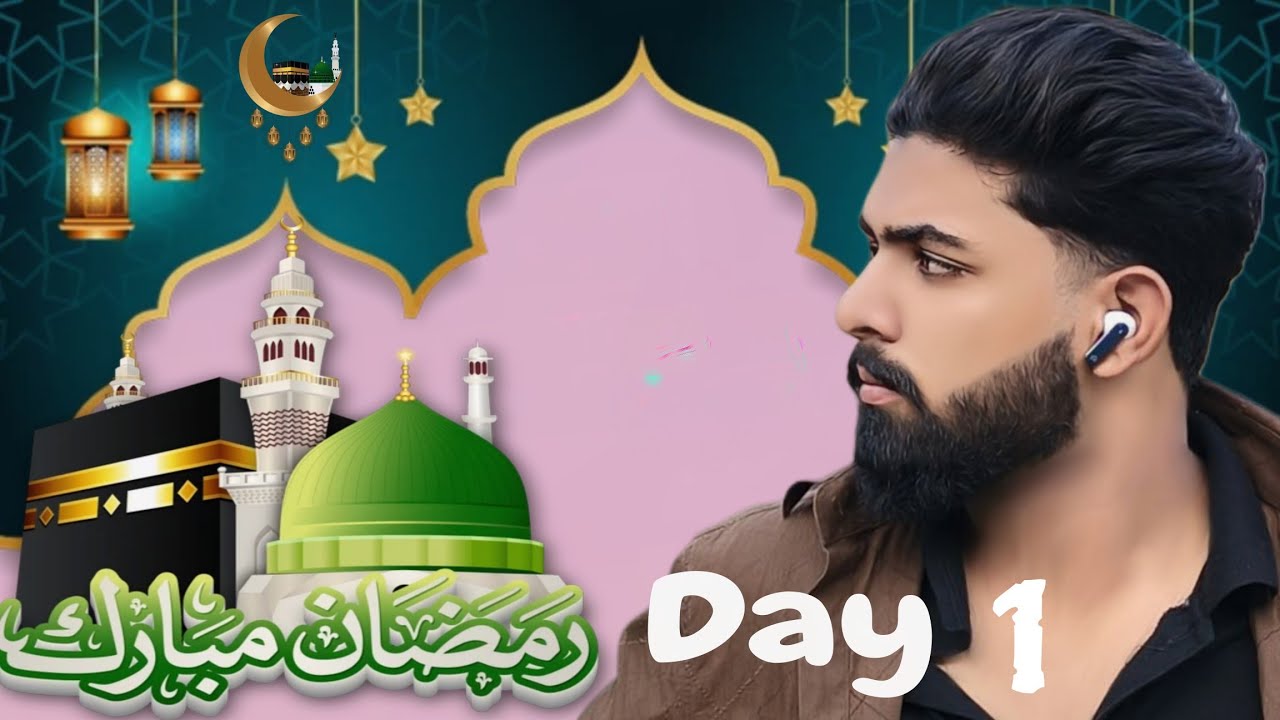 Happy Ramadan🥰 Mubarak Day 1 Of Ramadan - YouTube