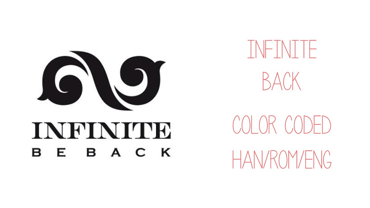 INFINITE - Back (Color Coded Hangul/Rom/Eng Lyric) - YouTube