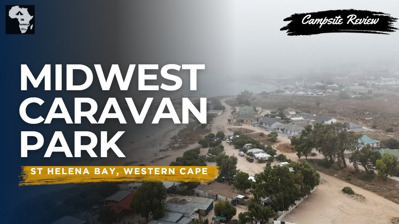 Midwest Caravan Park, St. Helena Bay, Western Cape| Campsite Review ...