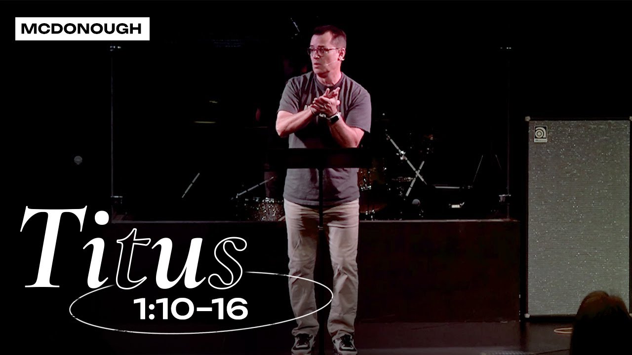(MCD) Titus | 1:10-16 - YouTube
