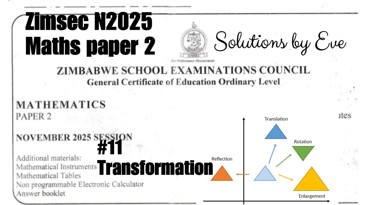 Zimsec Nov 2025, Maths Paper 2, #11, Transformation - YouTube