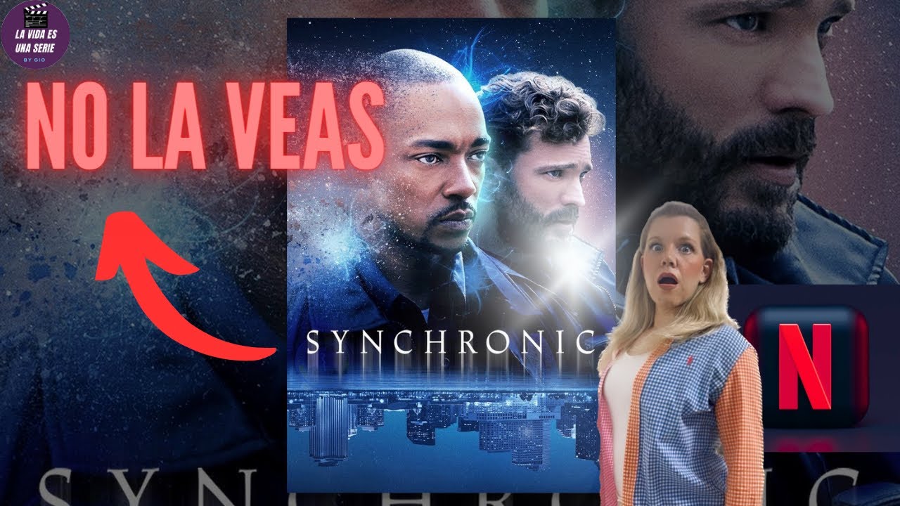 Paratemporal NO DEBES VER esta película de Netflix | No le hagas caso a tik tok | Synchronic ...