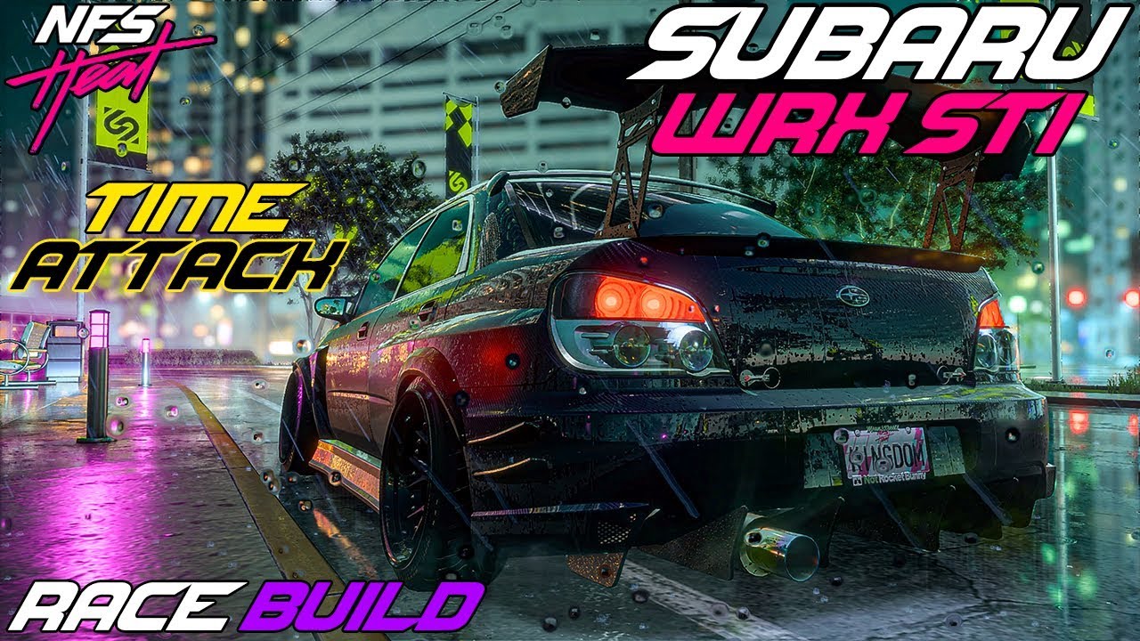 Need For Speed Heat - Subaru Impreza WRX STI Race Build - YouTube