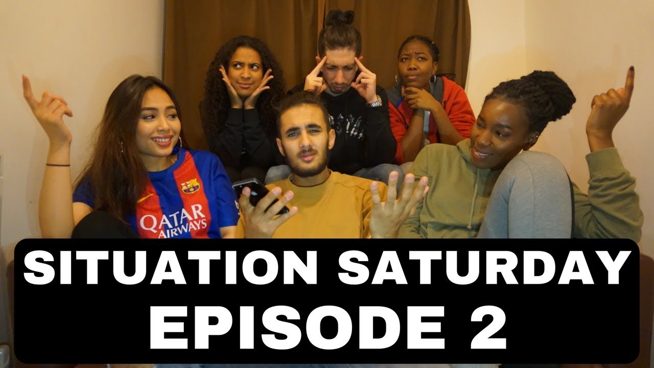 SITUATION SATURDAY!!! (EPISODE 2) - YouTube
