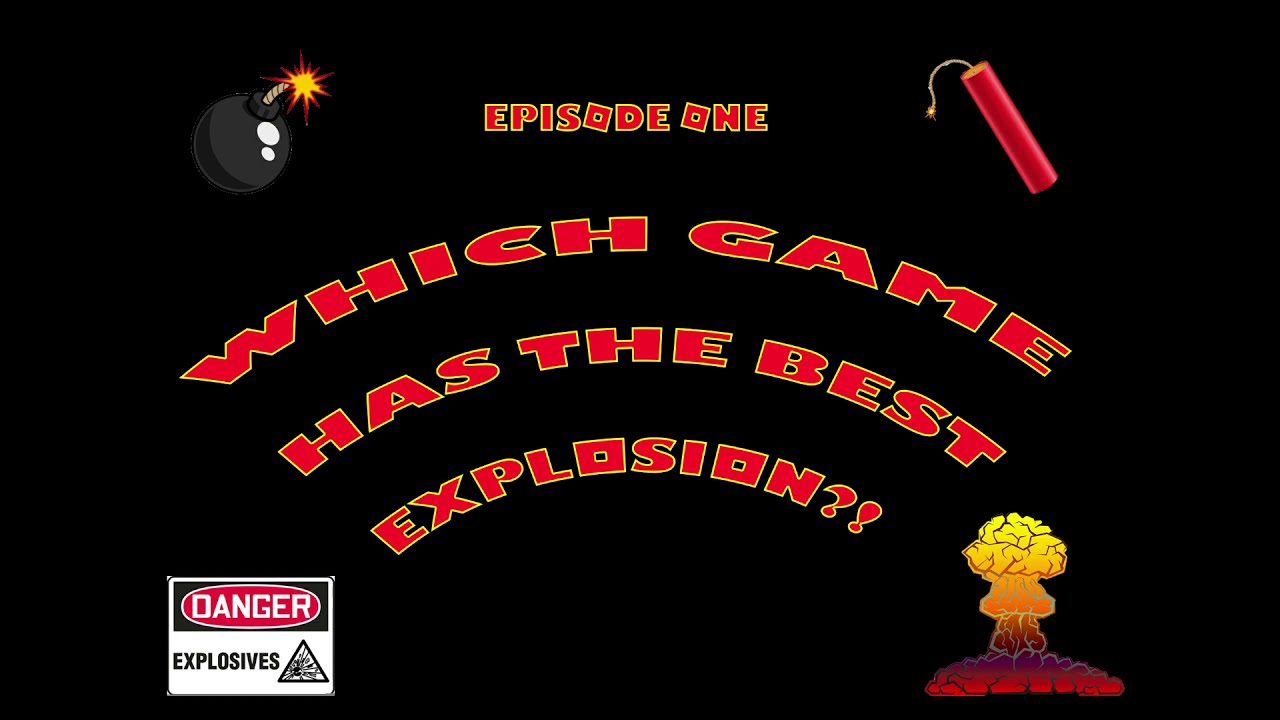 Ep. 01 - Best Explosion - YouTube