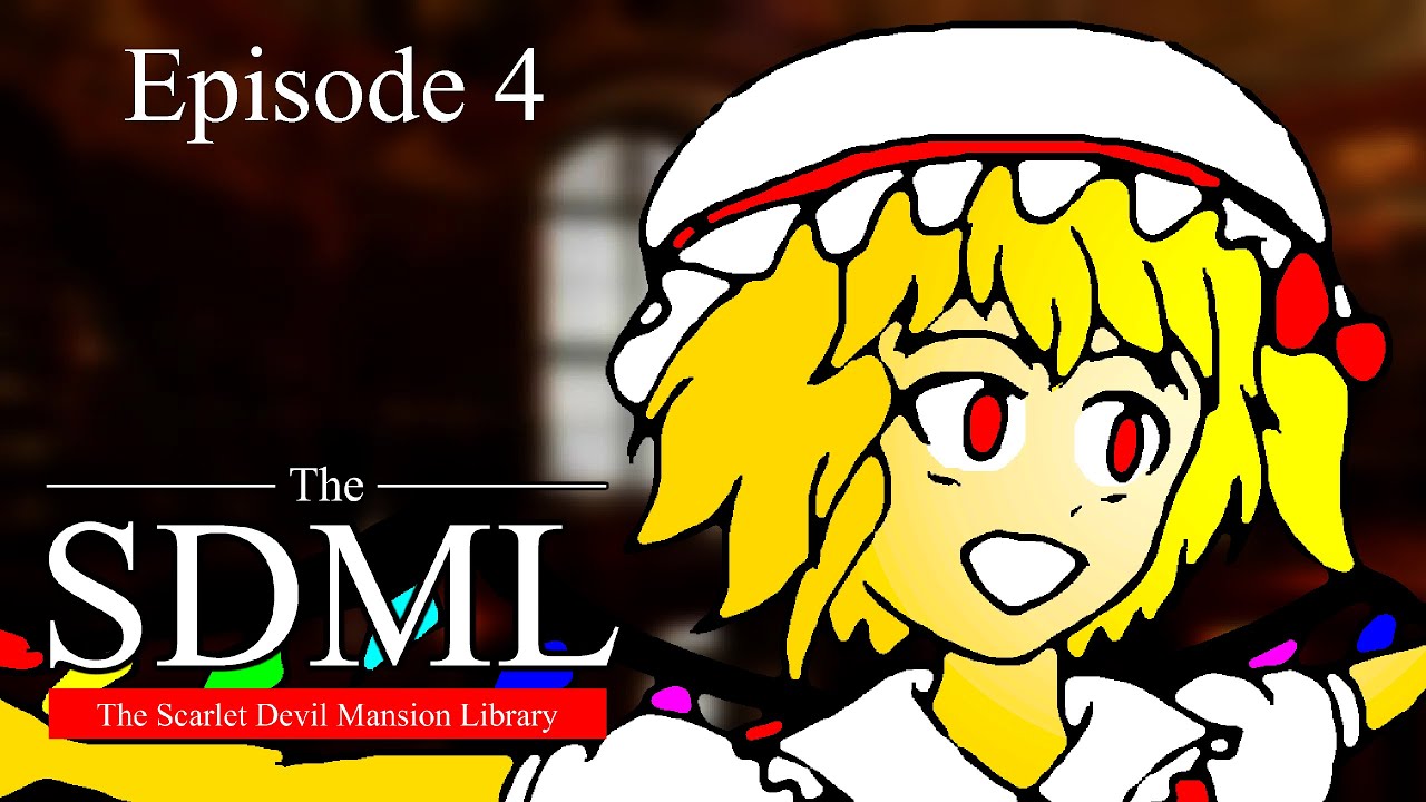 Touhou | The Scarlet Devil Mansion Library | Ep 4 | Flandre fools ...