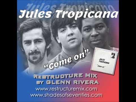 REISSUE: "Come On" - Glenn Rivera ReStructure Mix - Jules Tropicana - YouTube