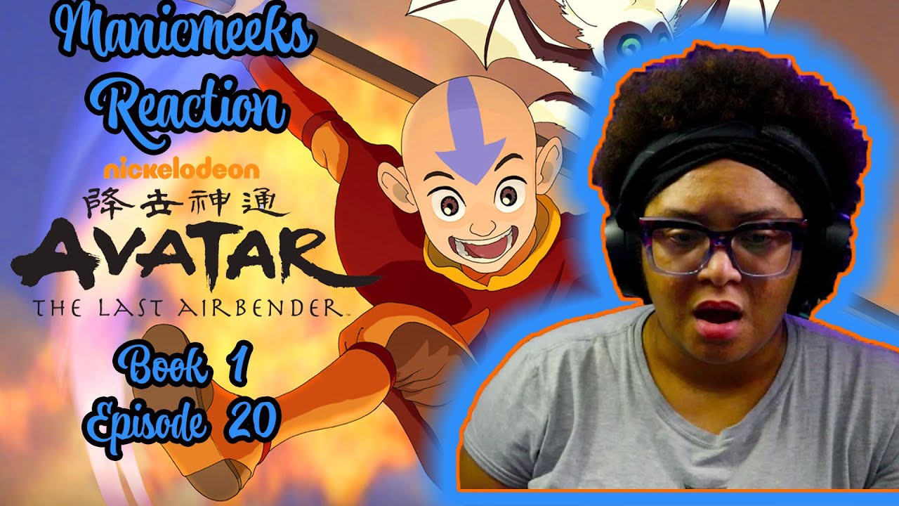 Avatar: The Last Airbender Season 1 Episode 20 Reaction! | I DIDN'T ...
