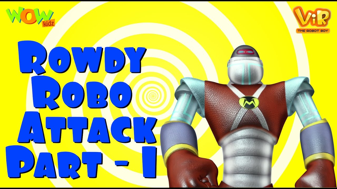 Vir The Robot Boy | Hindi Cartoon For Kids | Rowdy Robo attack ...